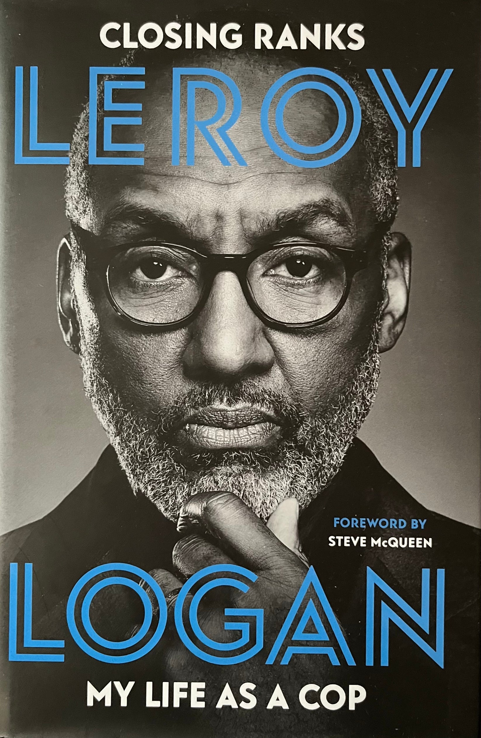 Closing Ranks: My Life as a Cop - Leroy Logan – Book Bubble/Old School ...