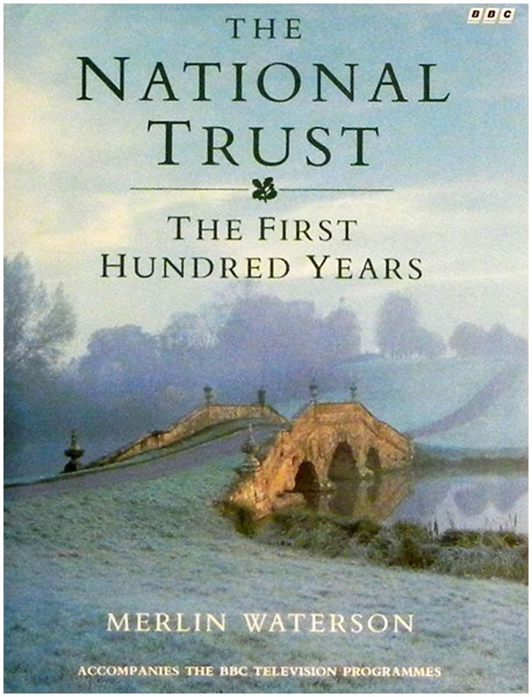 The National Trust: The First Hundred Years - Merlin Waterson – Book ...